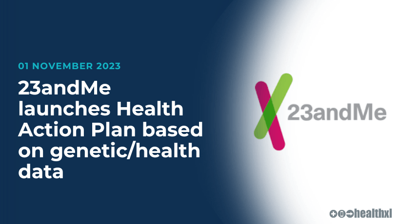 23andMe launches Health Action Plan based on genetic/health data